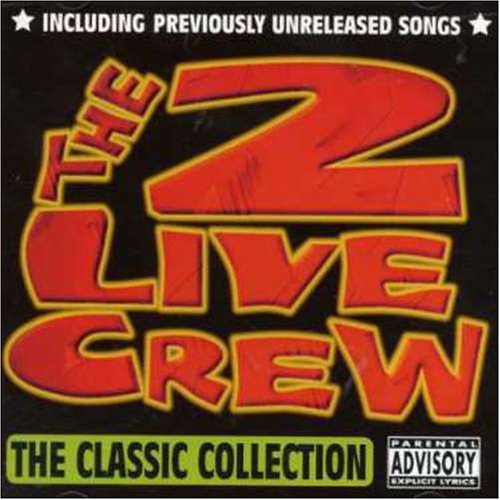 2 Live Crew - Classic Collection - Amazon.com Music