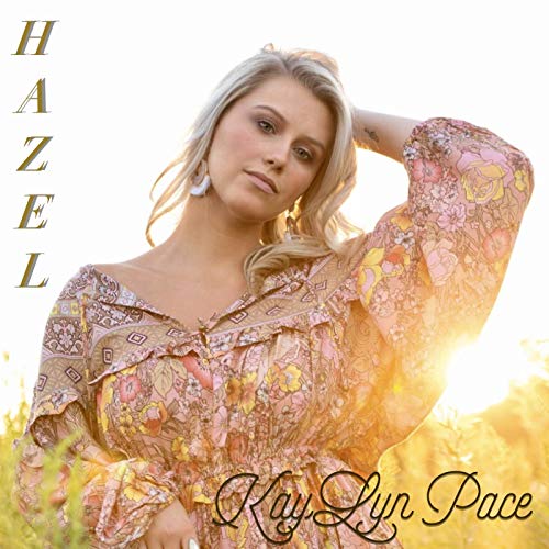 Hazel by KayLyn Pace on Amazon Music - Amazon.com