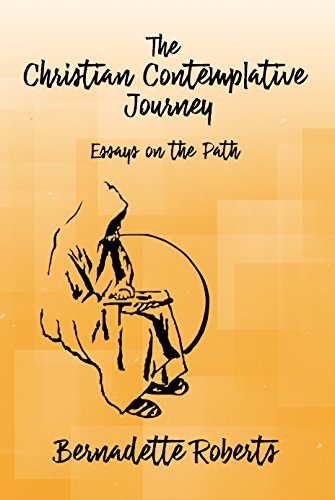 The Christian Contemplative Journey: Essays On The Path - Kindle ...
