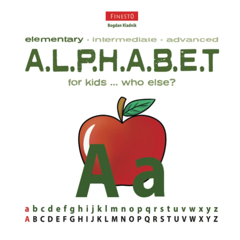 Elementary Alphabet: Elementary Alphabet for kids ... who else? (The ...