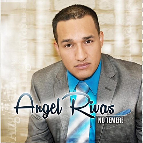 Reproducir No Temere de Angel Rivas en Amazon Music