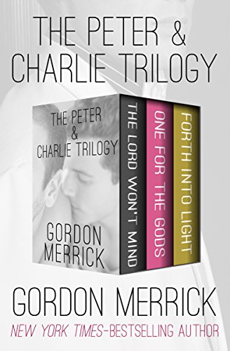 The Peter & Charlie Trilogy: The Lord Won't Mind, One for the Gods, and ...