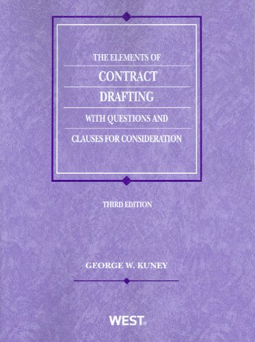 The Elements of Contract Drafting with Questions and Clauses for ...