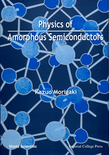 Physics Amorphous Semiconductors: Morigaki, Kazuo: 9789810213817 ...