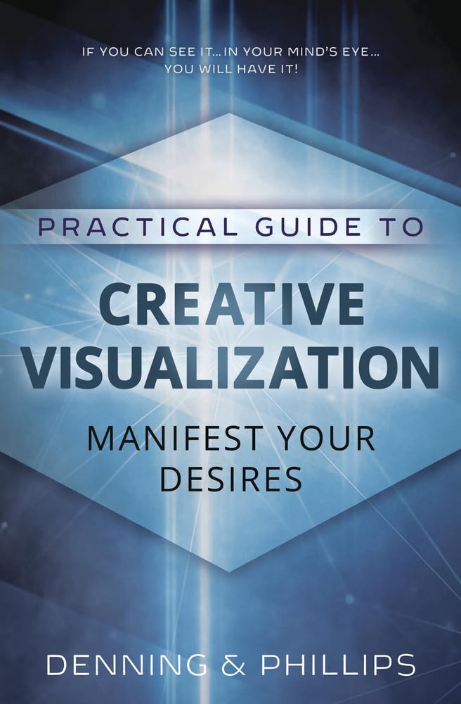 Amazon | Practical Guide to Creative Visualization: Proven Techniques ...