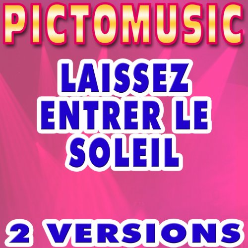 Amazon.co.jp: Laissez entrer le soleil (Version karaoké dans le style ...