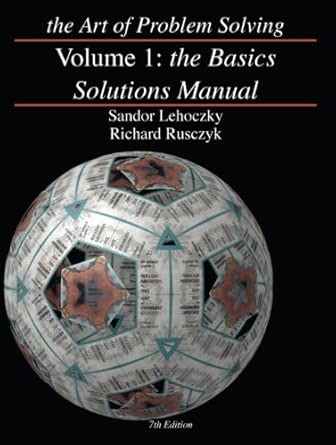 The Art of Problem Solving: The Basics Solutions: 1 : Lehoczky, Sandor ...