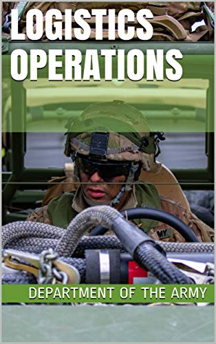 Logistics Operations eBook : Department of the Army: Amazon.in: Kindle ...