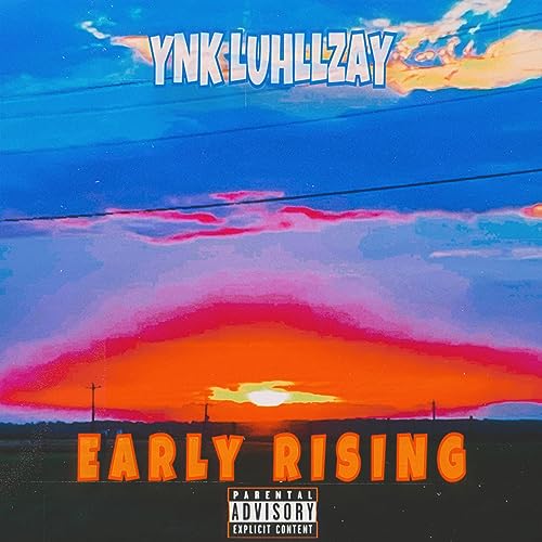 Early Rising by YNK Luhllzay on Prime Music