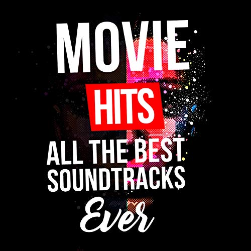Amazon MusicでVARIOUS ARTISTSのMovie Hits - All the Best Soundtracks Ever ...