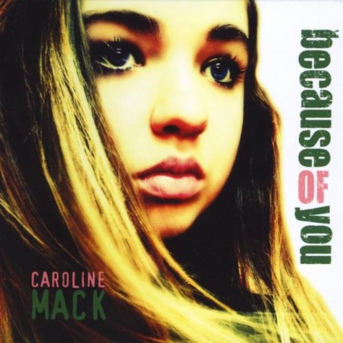 Amazon.com: Because of You : Caroline Mack: Digital Music