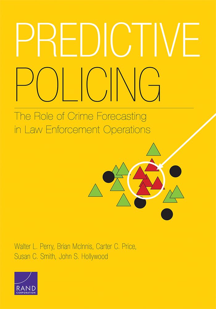 Predictive Policing: The Role of Crime Forecasting in Law Enforcement ...