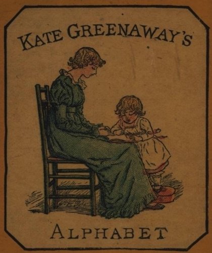 Kate Greenaway's Alphabet (1885) eBook : Greenaway, Kate: Amazon.com.au ...