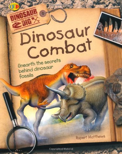 Dinosaur Combats (Dinosaur Dig): Rupert Matthews: 9781848350380: Amazon ...