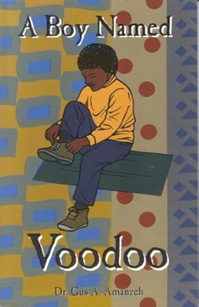 A boy named Voodoo: The cultural richness of African naming: Amazon.co ...