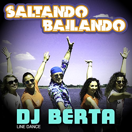 Play Saltando Bailando (Line Dance) by Dj Berta on Amazon Music