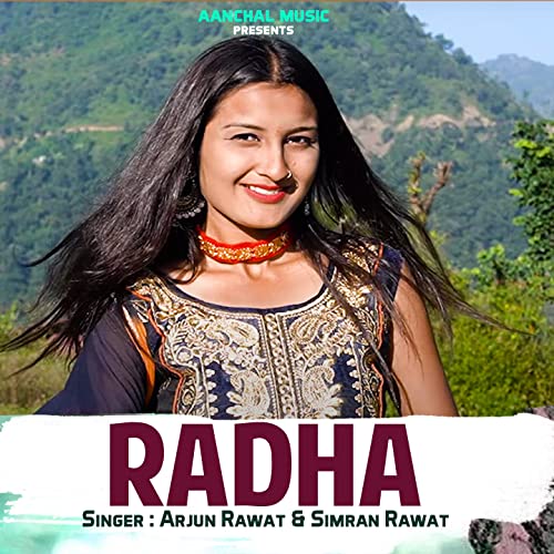 Radha (Garhwali) de Arjun Rawat & Simran Rawat no Amazon Music Unlimited