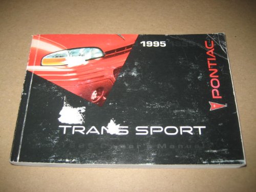 1995 Pontiac Trans Sport Owners Manual: Pontiac: Amazon.com: Books