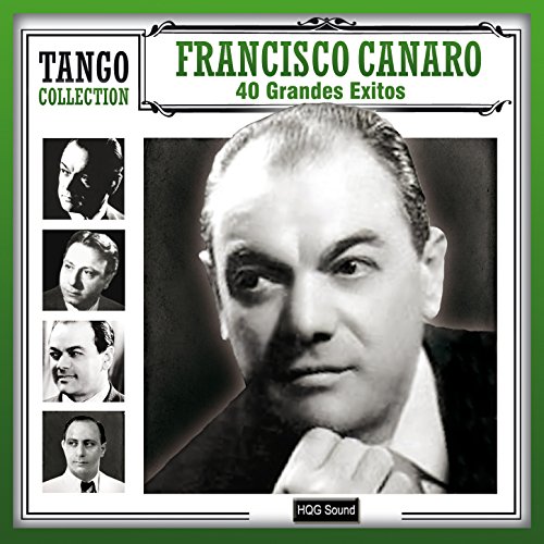 Amazon.com: 40 Grandes Exitos : Francisco Canaro: Digital Music