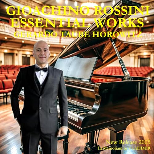 Gioachino Rossini-Essential Works : Gerardo Taube Horowitz: Amazon.fr ...