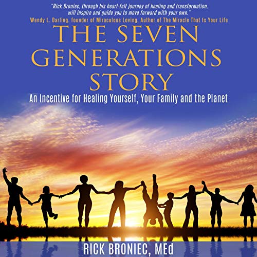 Amazon.com: The Seven Generations Story: An Incentive for Healing ...