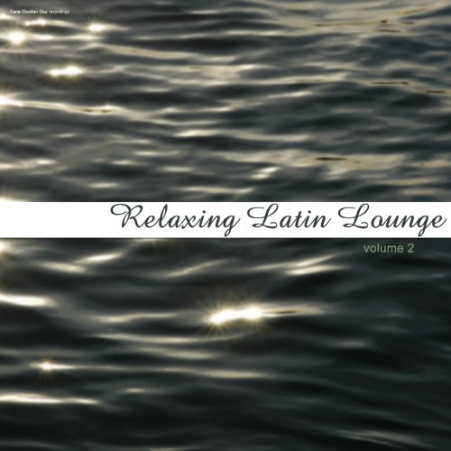 Amazon.com: Relaxing Latin Lounge, Vol. 2 : VARIOUS ARTISTS: Digital Music