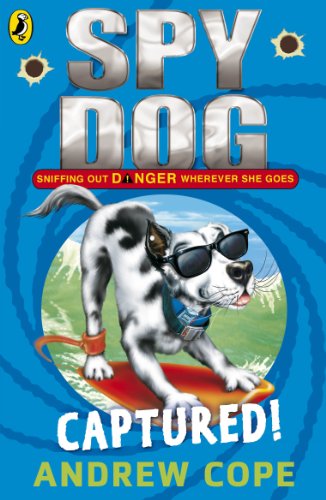 Spy Dog: Captured! (Spy Dog Series Book 2) eBook : Cope, Andrew: Amazon ...