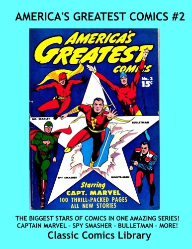 America's Greatest Comics #2: THE BIGGEST STARS OF COMICS IN ONE ...