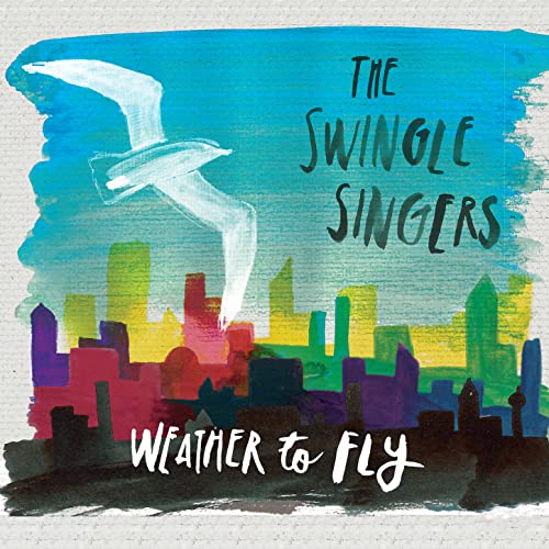 Play Weather to Fly by The Swingle Singers on Amazon Music