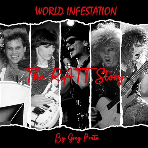 World Infestation: The Ratt Story (Audio Download): Greg Prato, Greg ...