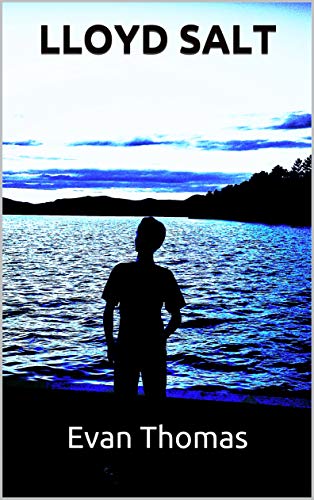 LLOYD SALT - Kindle edition by Thomas, Evan. Literature & Fiction ...