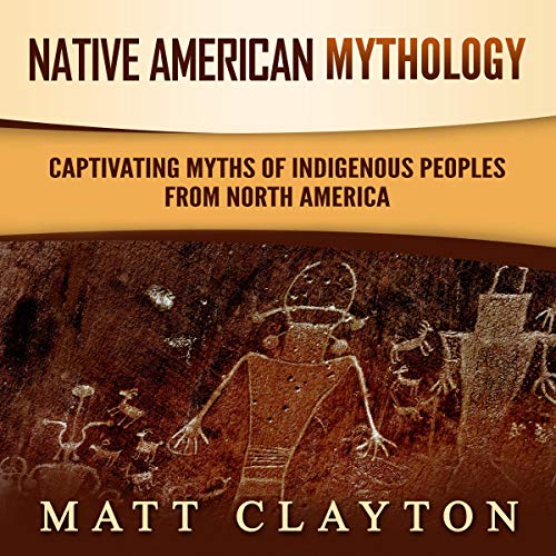 Amazon.com: Native American Mythology: Captivating Myths of Indigenous ...