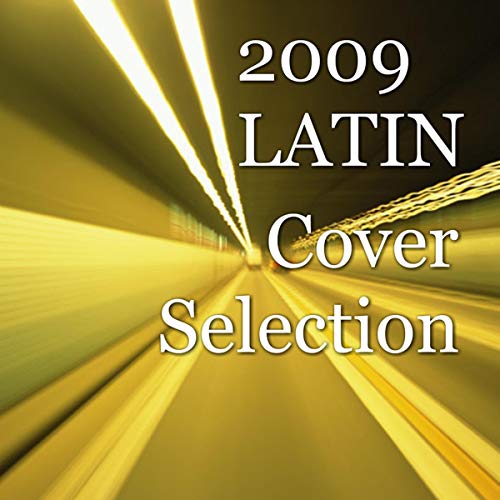 2009 Latin Cover Selection von VARIOUS ARTISTS bei Amazon Music - Amazon.de