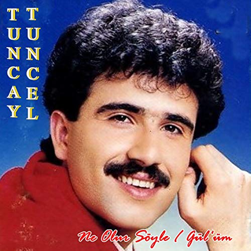 Play Ne Olur Söyle / Gül'üm by Tuncay Tuncel on Amazon Music