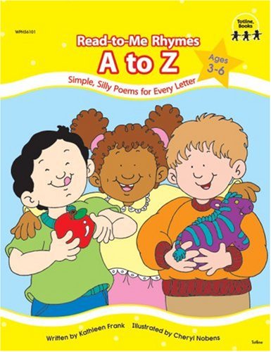 Amazon.com: Read-to-Me Rhymes: A to Z: 9781570293061: Totline: Books