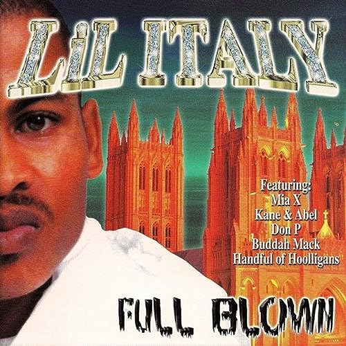 Amazon.com: Full Blown [Explicit] : Lil Italy: Digital Music