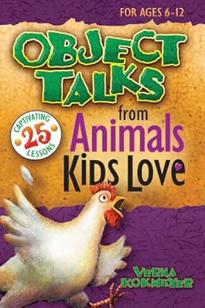 Buy Object Talks from Animals Kids Love (Object Talks Lessons) Book ...