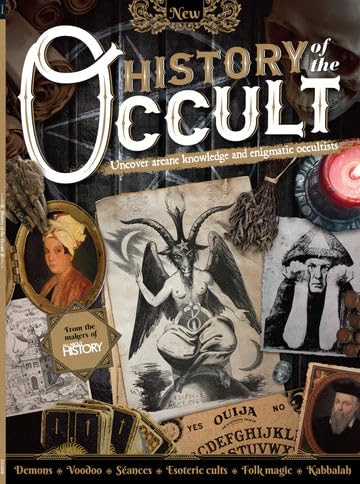 History Of The Occult Magazine Issue 34 Uncover Arcane Knowledge And ...