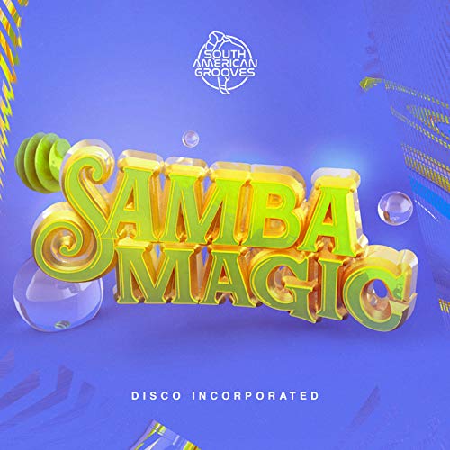 Play Samba Magic by Disco Incorporated on Amazon Music