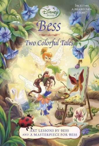 Bess Two Colorful Tales: Two Colorful Tales: Art Lessons By Bess and A ...