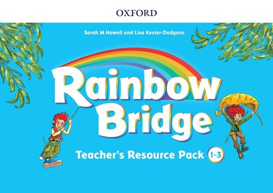Rainbow Bridge: 1-3. Teacher Resource Pack 1/E (Pack): RAINBOW BRIDGE ...