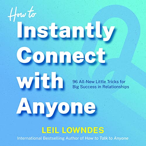 Amazon.com: How to Instantly Connect with Anyone: 96 All-New Little ...