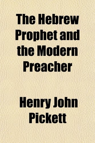 The Hebrew Prophet and the Modern Preacher : Amazon.in: Books
