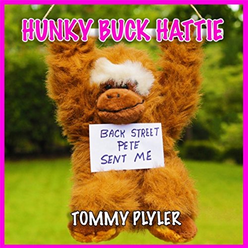 Amazon.com: Hunky Buck Hattie : Tommy Plyler: Digital Music
