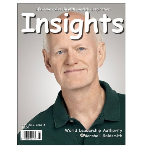 Amazon.com: Insights Magazine - Marshall Goldsmith (Insights Monthly ...
