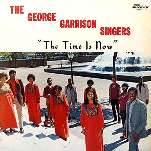 Amazon.com: The Time Is Now : The George Garrison Singers: Digital Music
