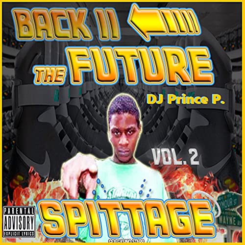 Back II The Future Vol. 2 de DJ Prince P. & Spittage en Amazon Music ...
