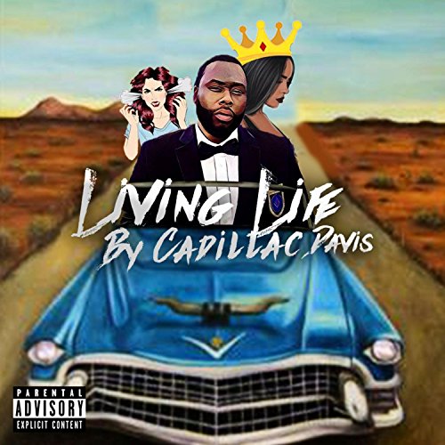 Écouter Living Life par Cadillac Davis sur Amazon Music Unlimited