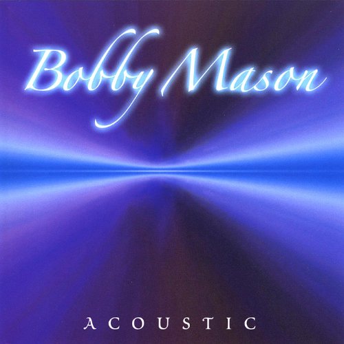 Play Acoustic by Bobby Mason on Amazon Music
