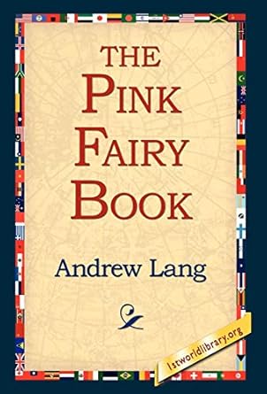 The Pink Fairy Book: Lang, Andrew: 9781421800042: Amazon.com: Books
